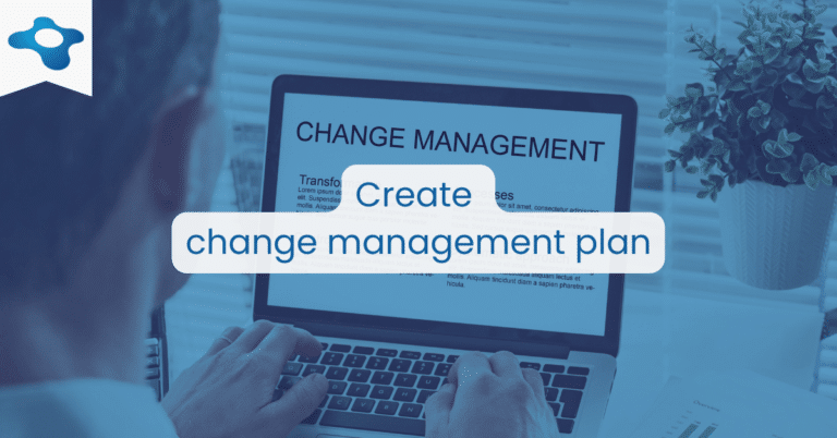 Developing an Effective Change Management Plan: A Step-by-Step Guide ...