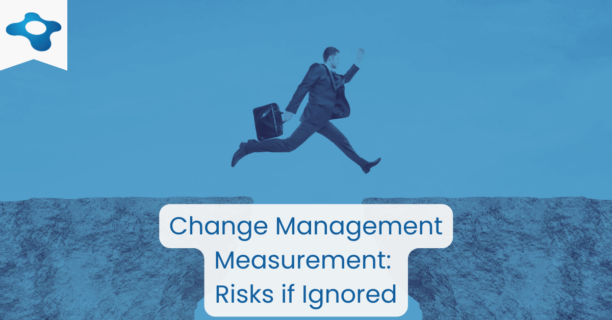 Change Management Measurement: Tracking the Success of Your Change ...